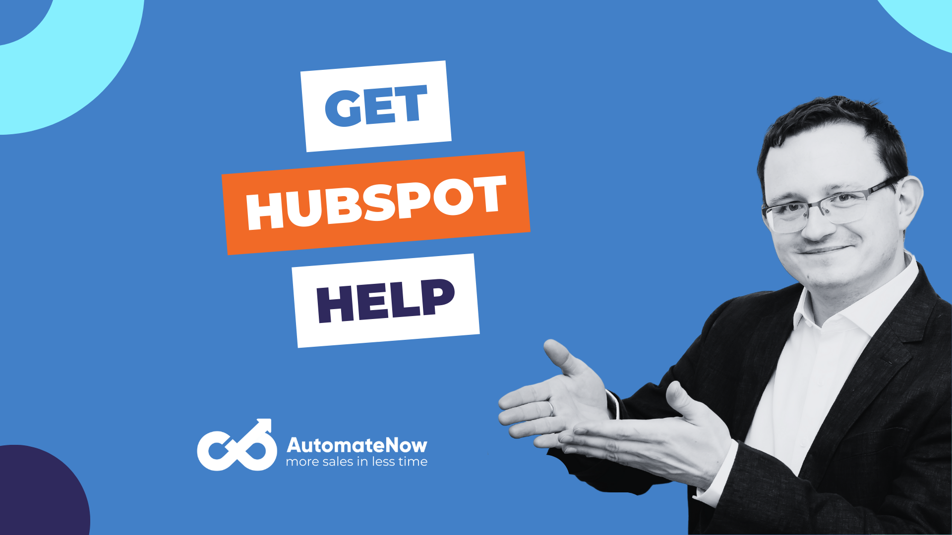 Get HubSpot Help with AutomateNow HubSpot Top Partner Automation
